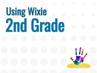 Using Wixie in 2nd Grade - Wixie