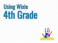 Using Wixie in 4th Grade - Wixie