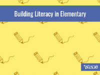 Building Literacy in Elementary - Wixie