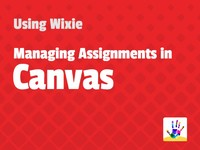 Using Wixie with Canvas - Wixie